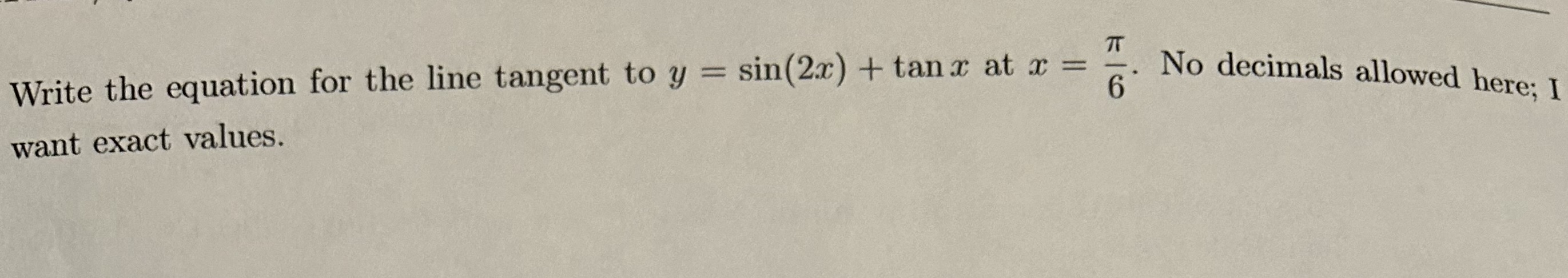 Solved Write the equation for the line tangent to | Chegg.com