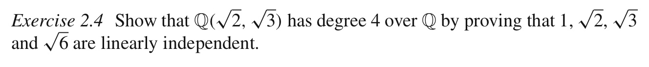 Solved Exercise 2.4 Show that Q(2,3) has degree 4 over Q by | Chegg.com