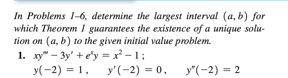 [Solved]: In Problems 1-6, determine the largest interval