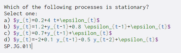 Solved Which of the following processes is stationary? | Chegg.com