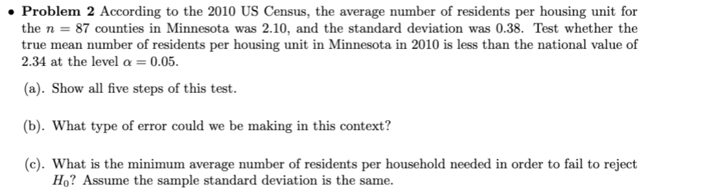 Solved • Problem 2 According to the 2010 US Census, the | Chegg.com