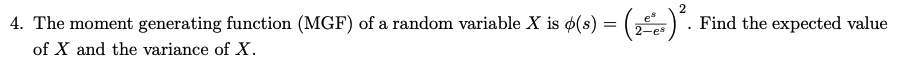 Solved 4. The moment generating function (MGF) of a random | Chegg.com