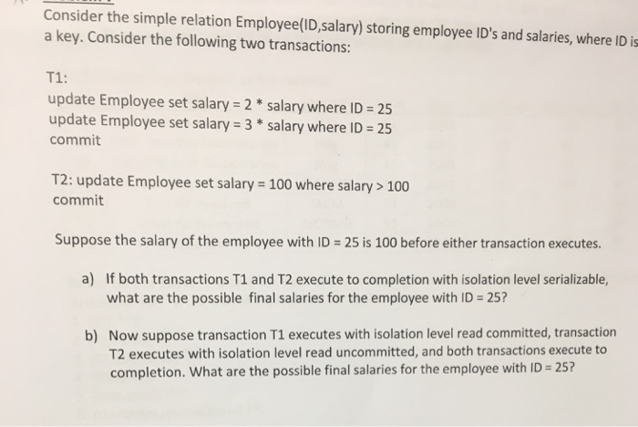 Solved Consider the simple relation Employee(ID,salary) | Chegg.com