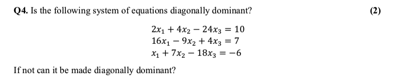 Solved Q4. Is the following system of equations diagonally | Chegg.com