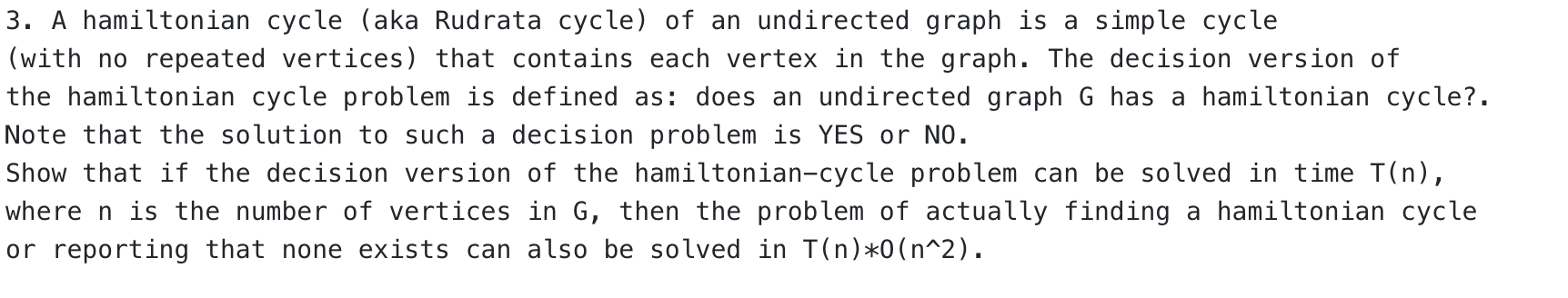 3. A hamiltonian cycle (aka Rudrata cycle) of an | Chegg.com