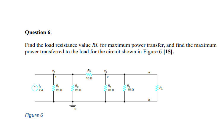 Solved Question 6. Find the load resistance value RL for | Chegg.com