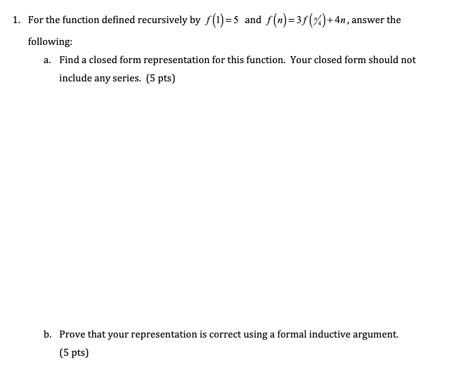 Solved 1. For the function defined recursively by f(1)=5 and | Chegg.com