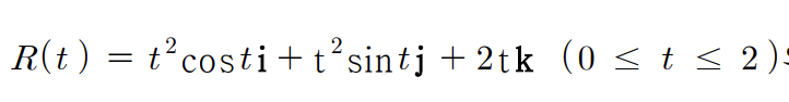 Solved R(t) = tạcosti+t’sintj + 2tk (0