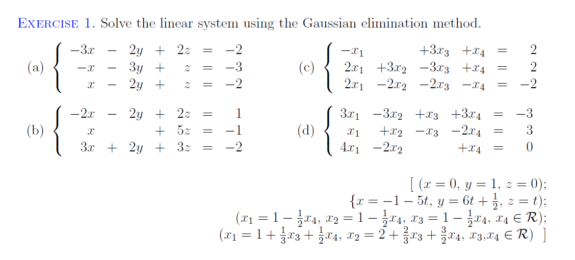 Solved EXERCISE 1. Solve the linear system using the | Chegg.com