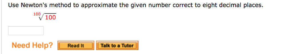 Solved Use Newton's method to approximate the given number | Chegg.com