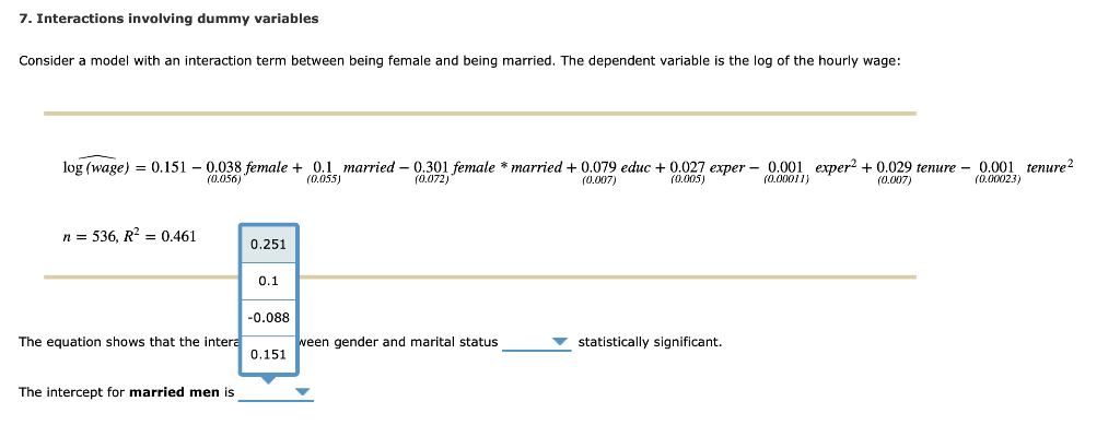 Solved 7. Interactions involving dummy variables Consider a | Chegg.com