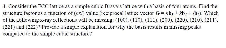 Solved 4. Consider the FCC lattice as a simple cubic Bravais | Chegg.com