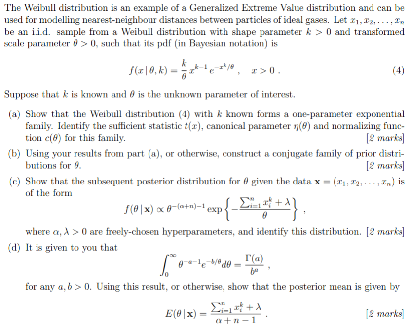 The Weibull distribution is an example of a | Chegg.com