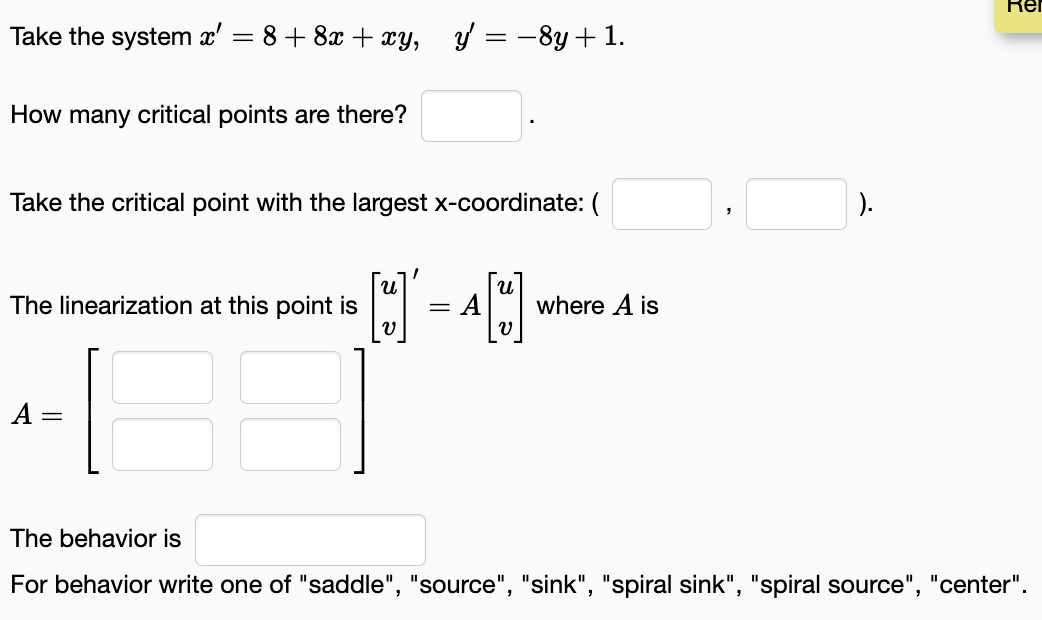 Solved Take the system x'=8+8x+xy,y'=-8y+1.How many critical | Chegg.com