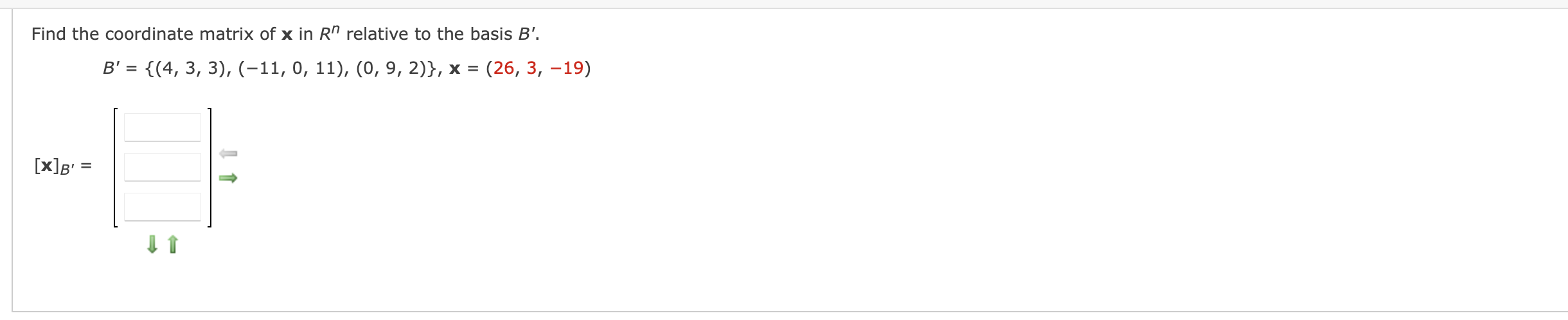 Solved Find the coordinate matrix of x in Rh relative to the | Chegg.com