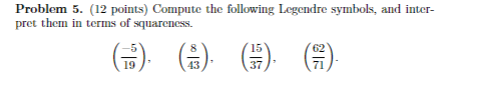 Solved Problem 5. (12 points) Compute the following Legendre | Chegg.com