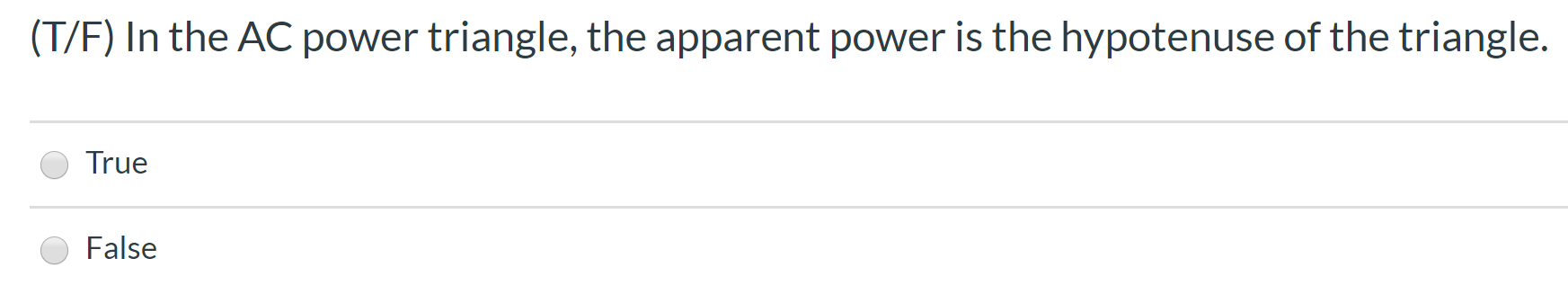 Solved (T/F) In the AC power triangle, the apparent power is | Chegg.com