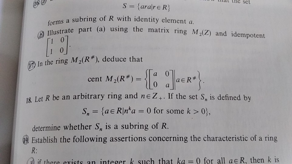 Solved " tilal the set S = {arar ER forms a subring o | Chegg.com