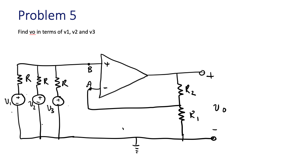 Solved Problem 5 Find vo in terms of v1, v2 and v:3 V2 | Chegg.com