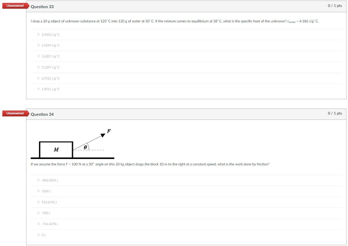 Solved Unanswered Question 33 0/1 pts I drop a 20 g object | Chegg.com