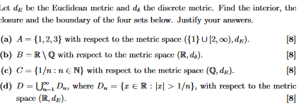Solved Let dE be the Euclidean metric and ds the discrete | Chegg.com