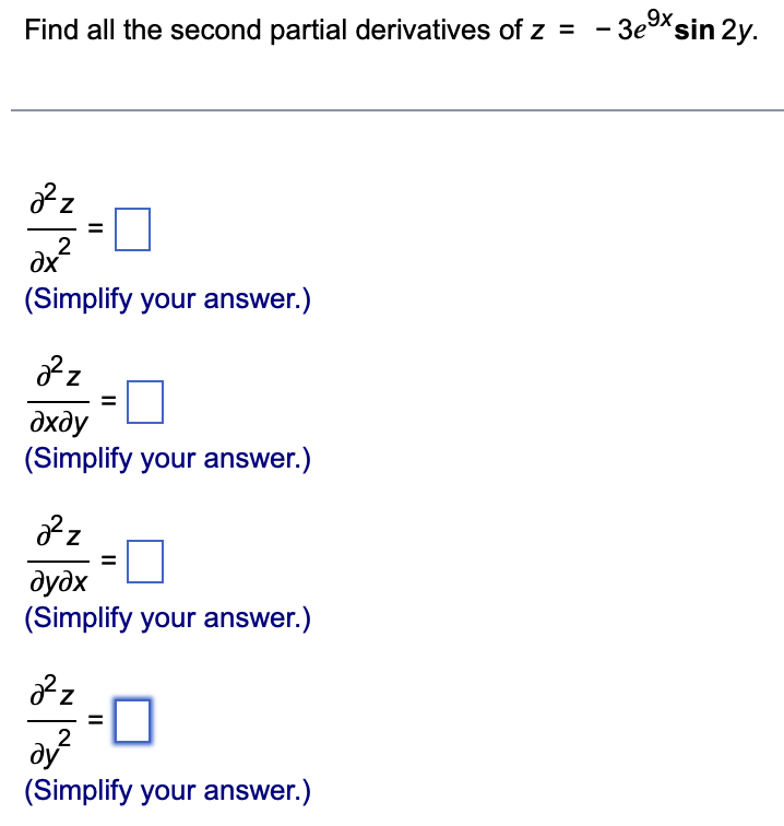 Solved Find all the second partial derivatives of | Chegg.com