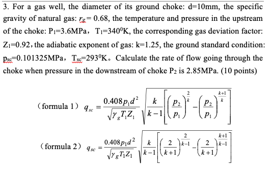 Solved 3. For a gas well, the diameter of its ground choke: | Chegg.com