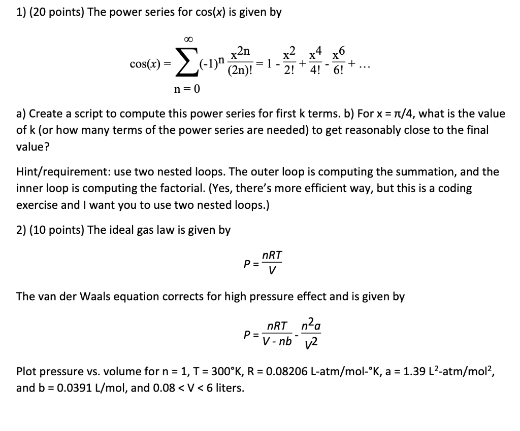 1) ( 20 points) The power series for cos(x) is given | Chegg.com