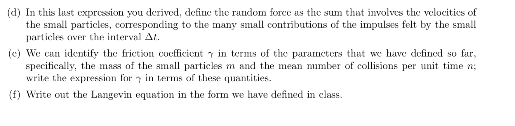 Solved 1. Derivation of the Langevin Equation (20 Points) To | Chegg.com