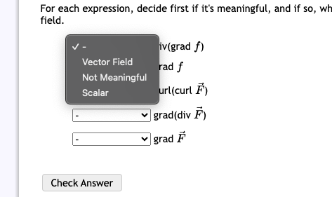 Solved Let f be a scalar field (a function) and F a vector | Chegg.com
