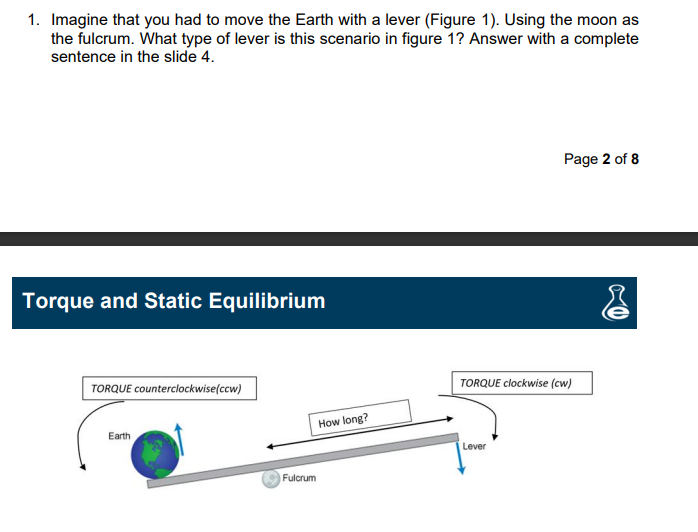 Solved 1. Imagine that you had to move the Earth with a | Chegg.com