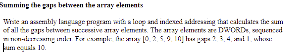 Solved Summing the gaps between the array elements Write an | Chegg.com Solved Summing the gaps between the array elements Write an | Chegg.com