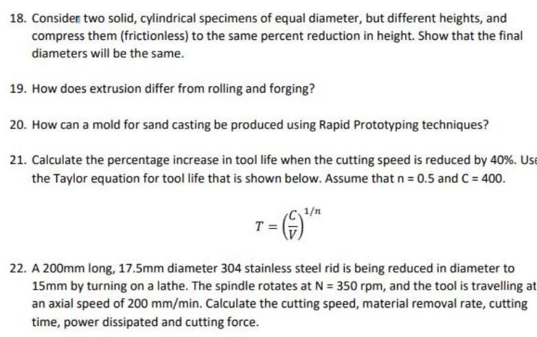 Solved 18. Consider two solid, cylindrical specimens of | Chegg.com