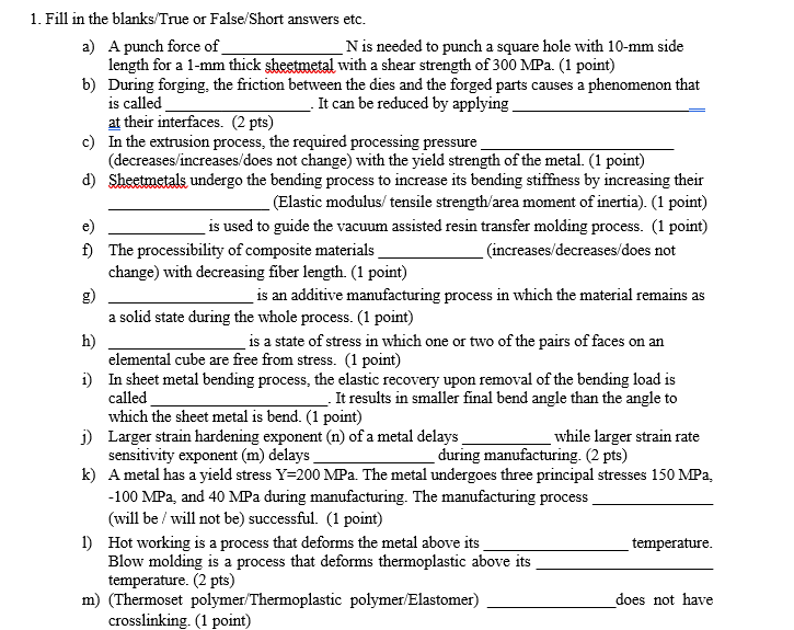 Solved 1. Fill in the blanks/True or False/Short answers | Chegg.com