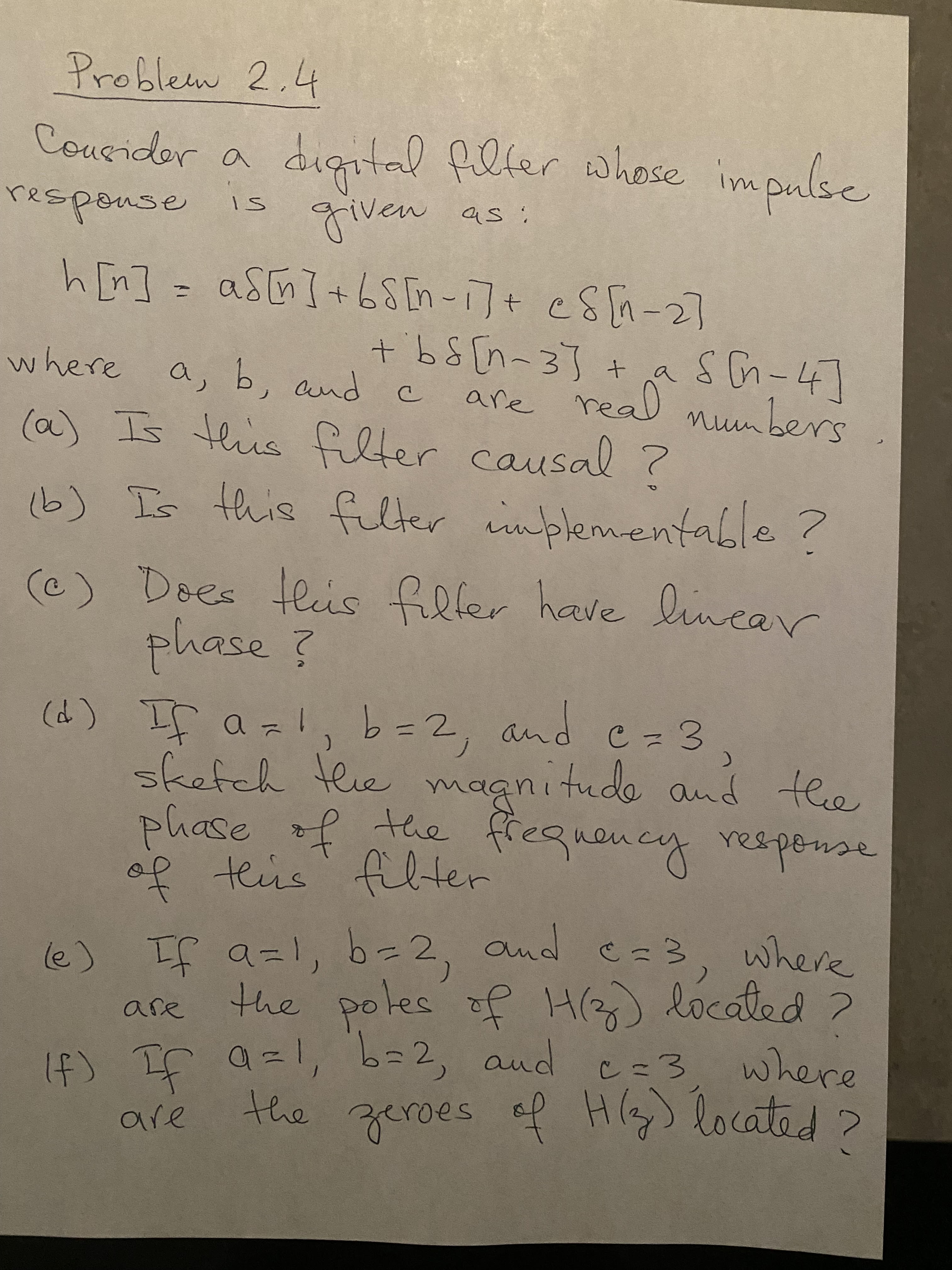 Solved Problem 2.4 Cousider a digital filter whose impulse | Chegg.com
