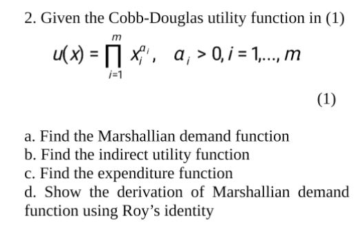 Solved 2. Given the Cobb-Douglas utility function in (1) m | Chegg.com