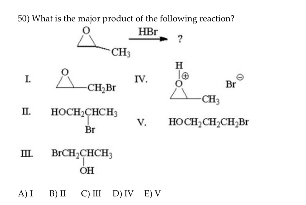Solved 50) What is the major product of the following | Chegg.com