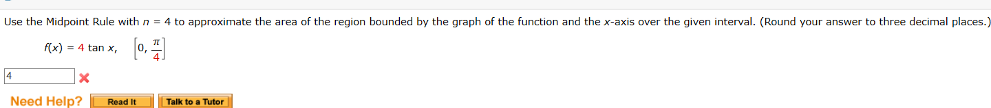 Solved Use the Midpoint Rule with n = 4 to approximate the | Chegg.com