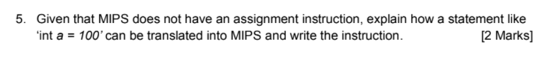 Solved 5. Given that MIPS does not have an assignment | Chegg.com