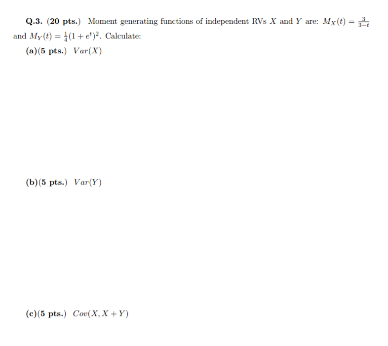 Solved Q.3. (20 pts.) Moment generating functions of | Chegg.com