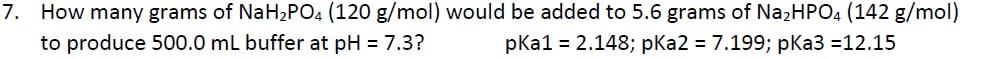 Solved How many grams of NaH2PO4 (120 g/mol) would be added | Chegg.com