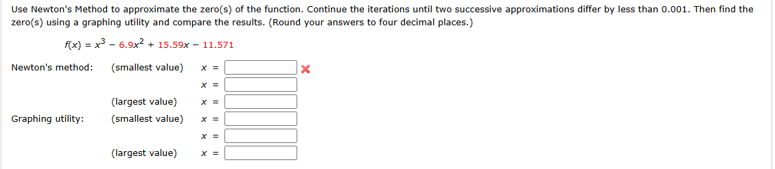 Solved Use Newton's Method to approximate the zero(s) ﻿of | Chegg.com