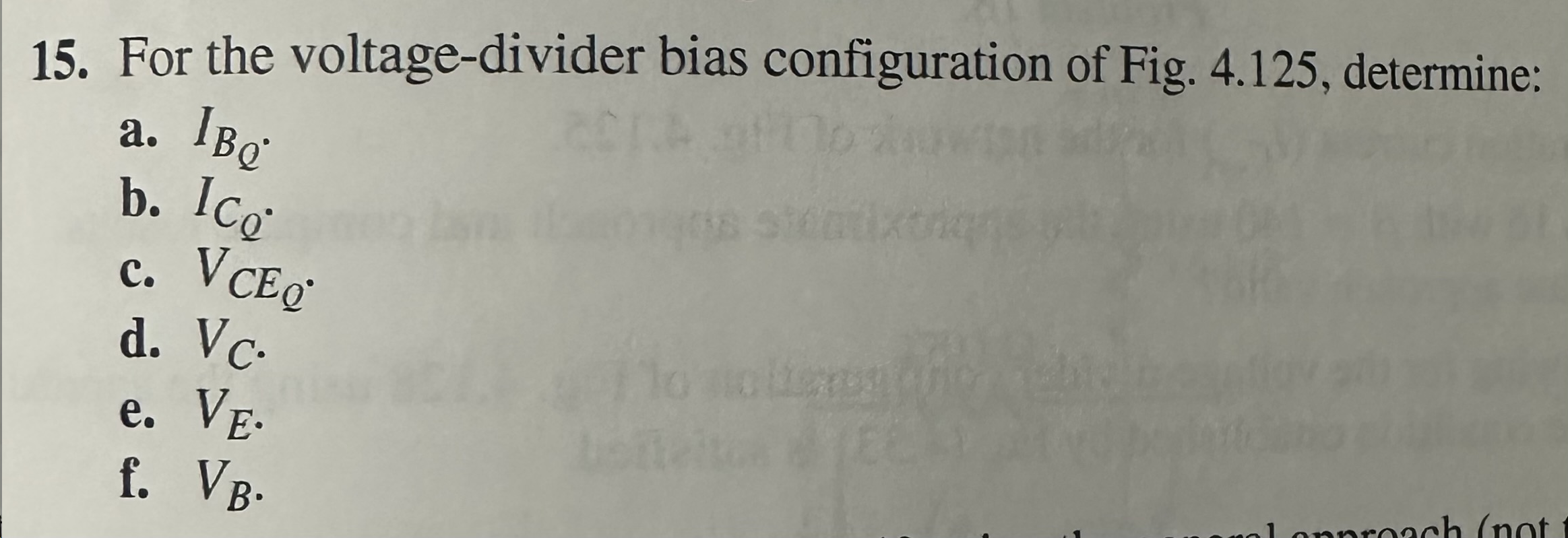 Solved 15. For the voltage-divider bias configuration of | Chegg.com