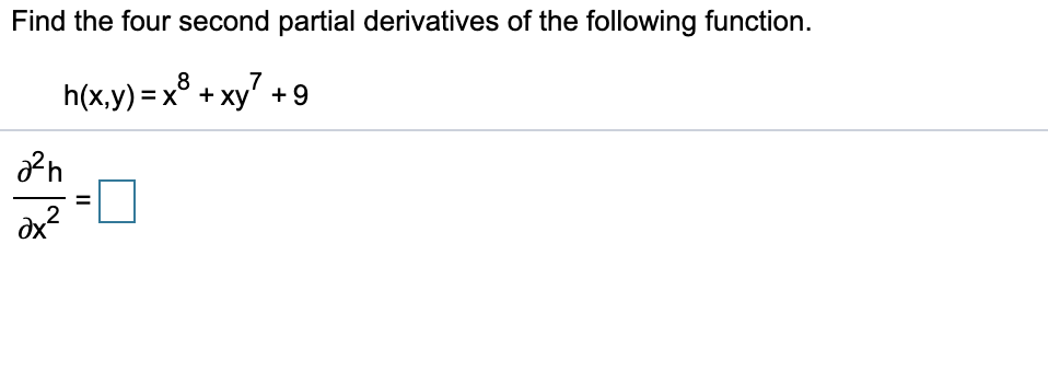 Solved Find the four second partial derivatives of the | Chegg.com