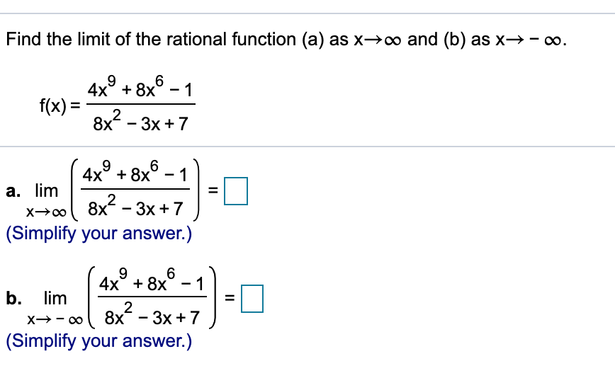 Solved Find the limit of the rational function (a) as xoo | Chegg.com