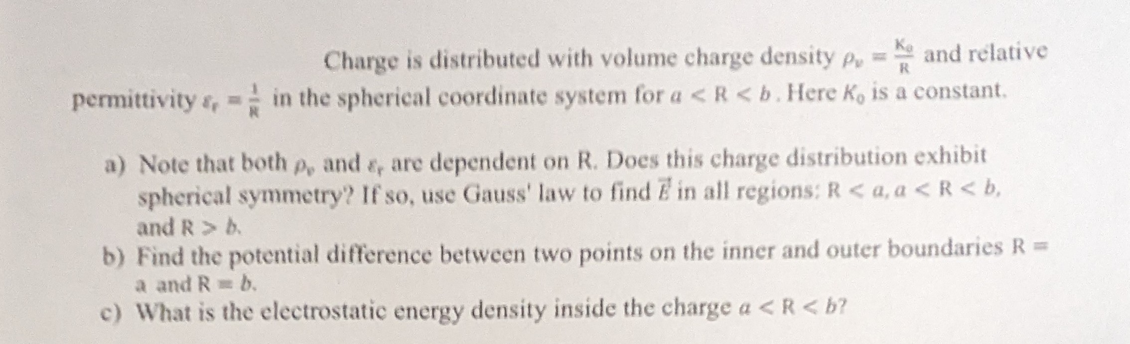 Charge is distributed with volume charge density | Chegg.com