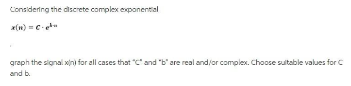 Solved Considering the discrete complex exponential | Chegg.com