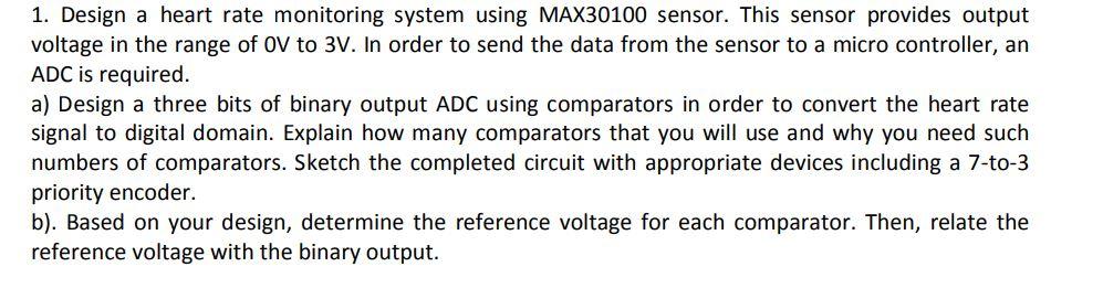 Solved 1. Design a heart rate monitoring system using | Chegg.com