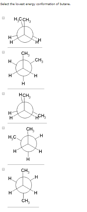 Solved Select the lowest energy conformation of butane. | Chegg.com