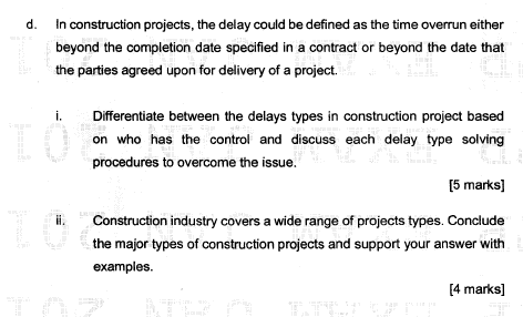 Solved d. In construction projects, the delay could be | Chegg.com
